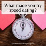 200 Interesting and Funny Speed Dating Questions To Ask