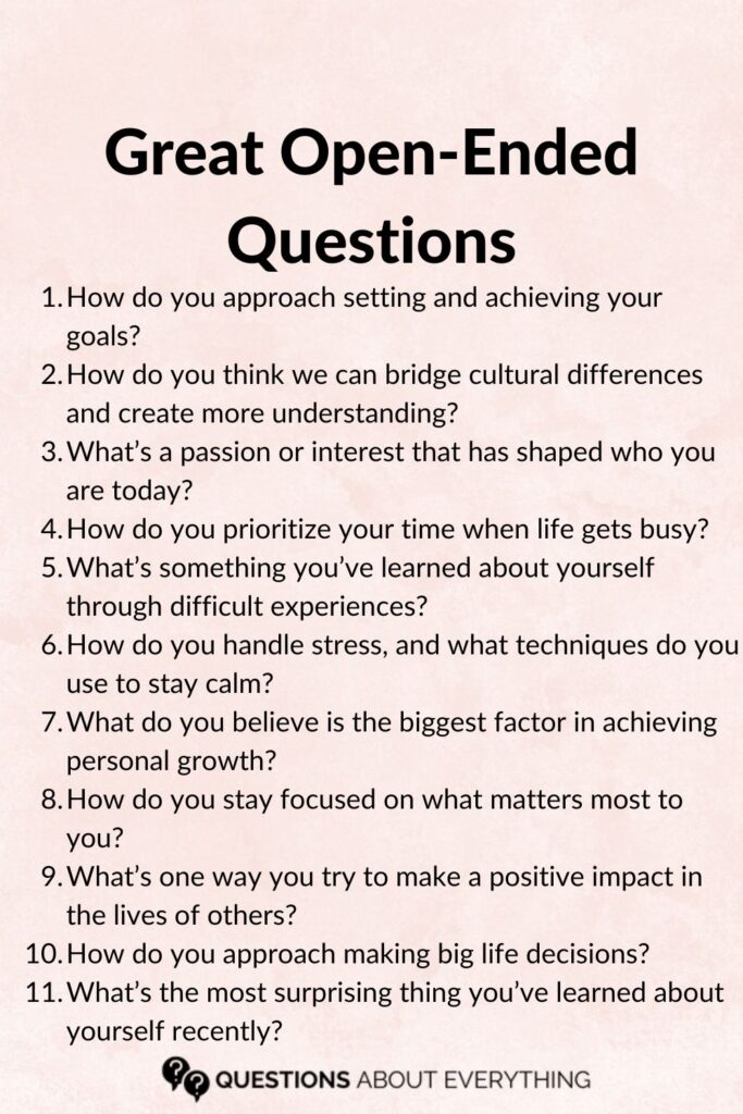 150 Good Open-Ended Questions To Ask Anyone (Amazing List!)