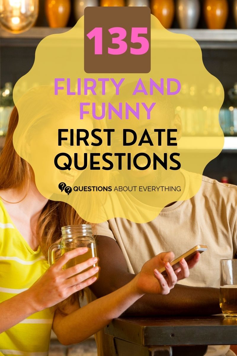 135 Funny First Date Questions