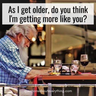 140 Interesting Questions To Ask Old People