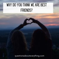 215 Deep Questions To Ask Friends To Get To Know Them Better