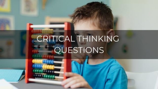 115 Critical Thinking Questions For Adults and Students