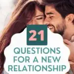 21 Questions For A New Relationship (Exciting & Provocative)