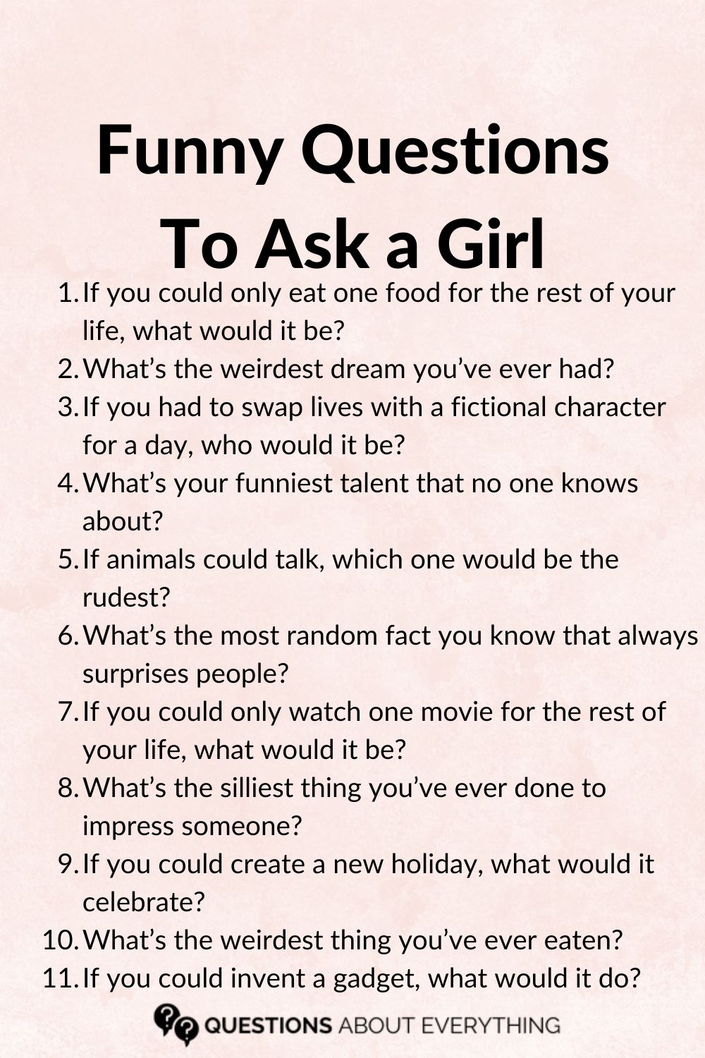 50 Funny Questions To Ask A Girl To Make Her Laugh