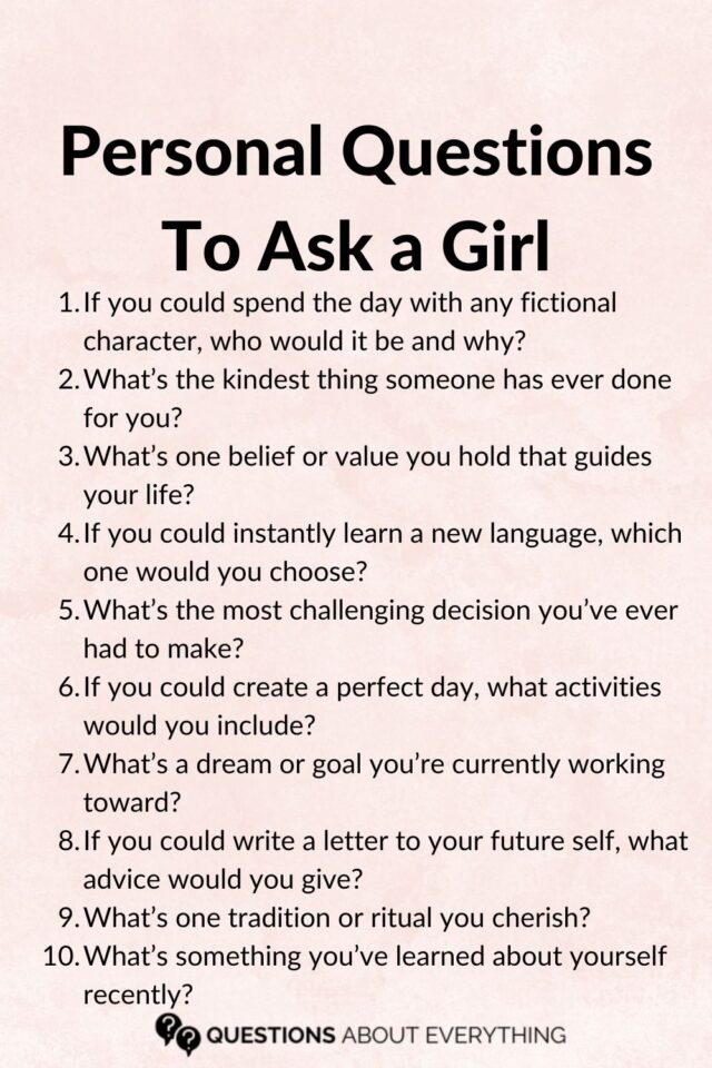 50 Good Personal Questions To Ask a Girl To Get To Know Her