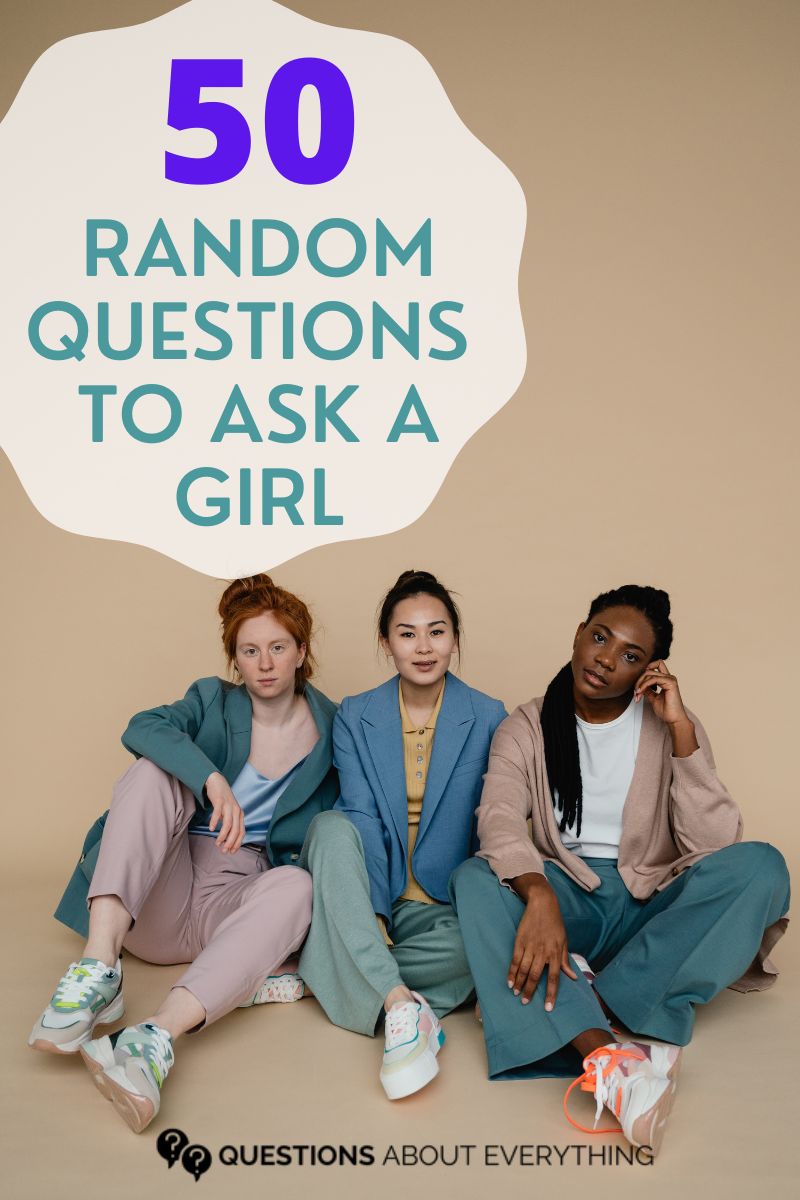 50 Random Questions To Ask a Girl That Will Make Her Smile