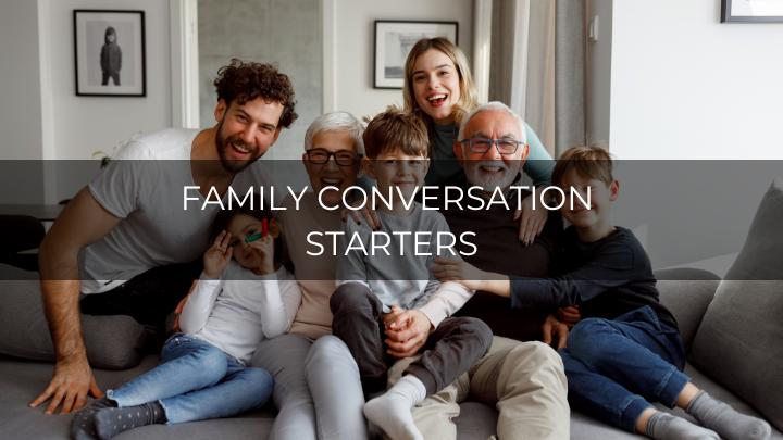 50 Fun Family Conversation Starters and Topics to Talk About