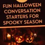60 Fun Halloween Conversation Starters For Spooky Season