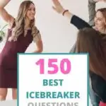150 Best Icebreaker Questions To Try With Your Team