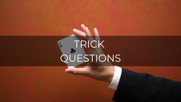 75 Confusing and Funny Trick Questions To Ask Anyone