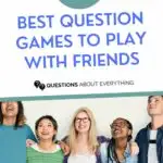 24 Best Question Games To Play With Friends