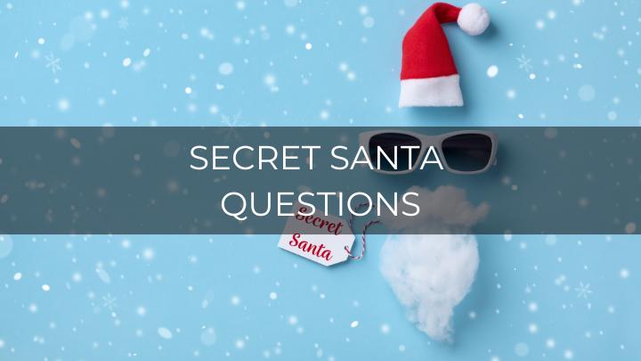 70 Secret Santa Questions For Adults: Printable Templates