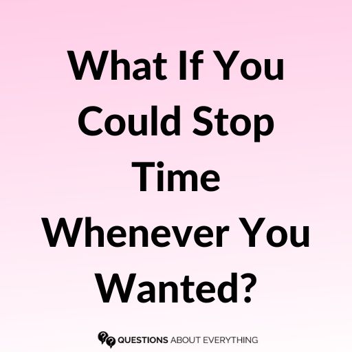 120 Fun What If Questions To Ignite Your Conversation + Game